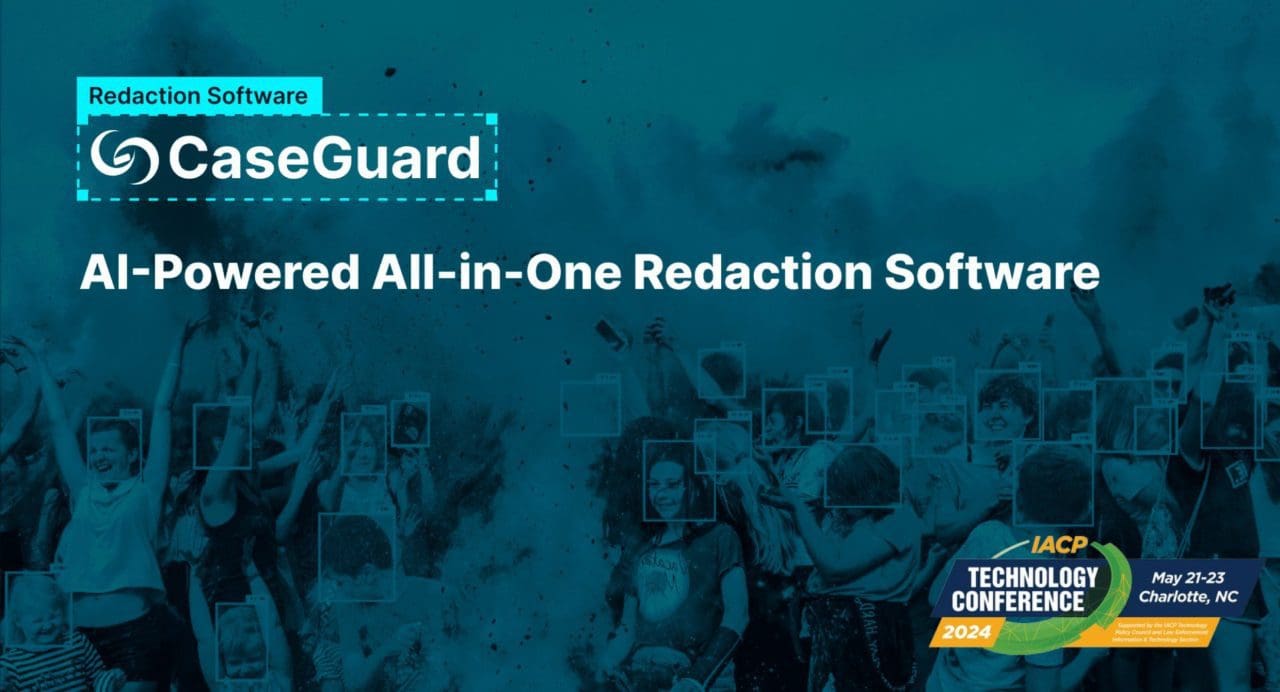 Join us at the IACP Technology Conference to Meet Your New Redaction ...